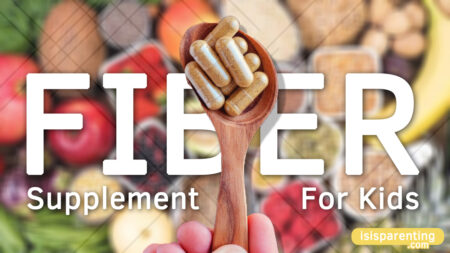 13 Best Fiber Supplement For Kids 2024 - Safe & Healthy
